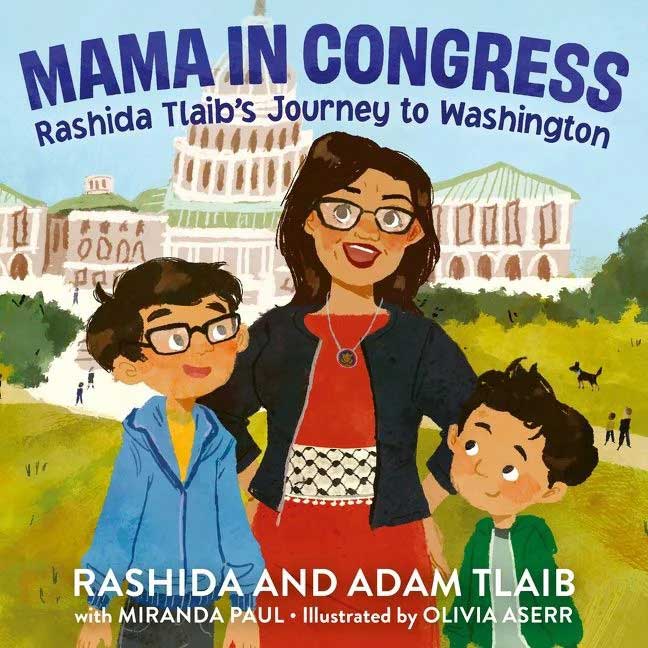 Mama in Congress by Adam Tlaib, Miranda Paul, and Rashida Tlaib ...